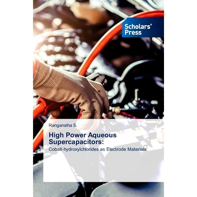 预订 High Power Aqueous Supercapacitors: 9786206775447