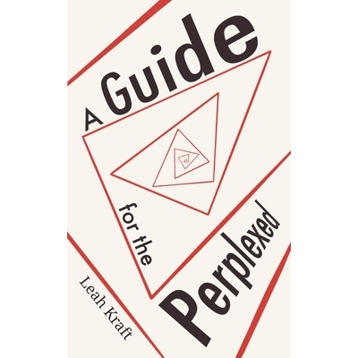预订 A Guide for the Perplexed: A Practical Guidebook for Creating Meaning in the Present Day 9798295428555