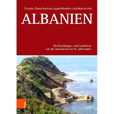 预订 Albanien: Ein Archäologie- und Kunstführer von der Steinzeit bis ins 19. Jahrhundert 阿尔巴尼亚：从石器时代到19世