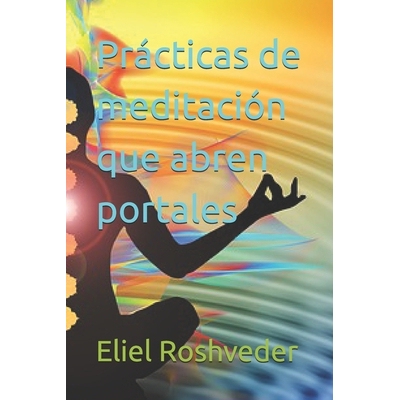 预订 Prácticas de meditación que abren portales 9798247695592