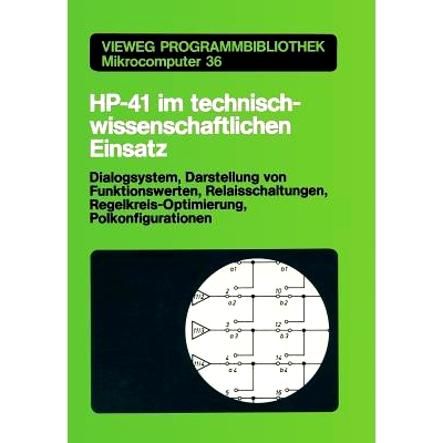 预订 HP-41 im technisch-wissenschaftlichen Einsatz: Dialogsystem, Darstellung von Funktionswerten Relaisschaltungen, Reg