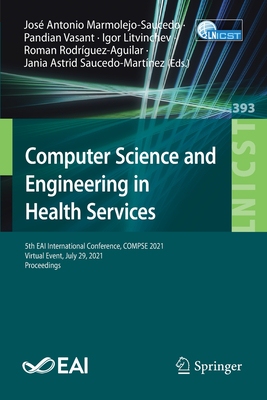 【预订】Computer Science and Engineering in Health Services 9783030874940