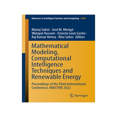 [预订]Mathematical Modeling, Computational Intelligence Techniques and Renewable Energy