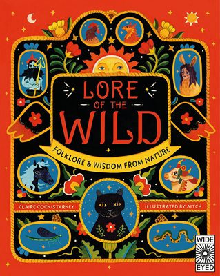野外传说 罗马尼亚插画家Aitch 精装绘本 英文原版 Lore of the Wild: Folklore and Wisdom from Nature