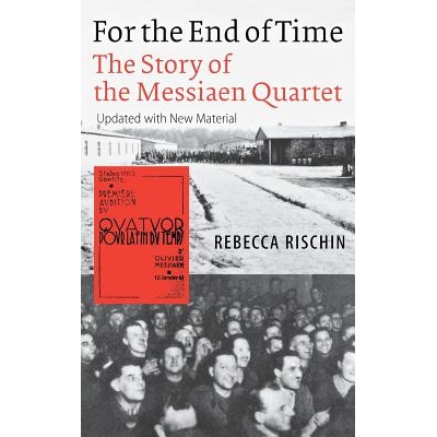 预订 For the End of Time: The Story of the Messiaen Quartet: 9781501745379