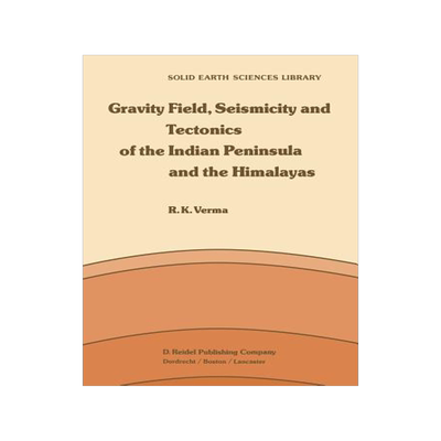 预订 Gravity Field, Seismicity and Tectonics of the Indian Peninsula and the Himalayas