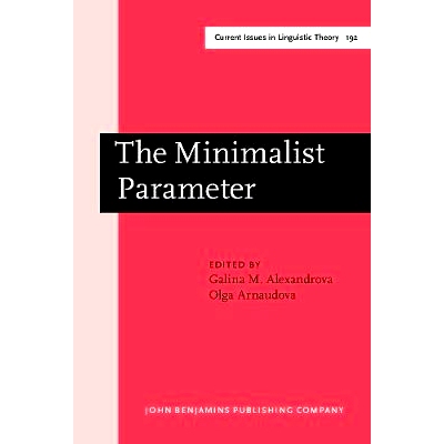 预订 The Minimalist Parameter. Selected papers from the Open Linguistics Forum, Ottawa, 21–23 March 1997.: 978902723699