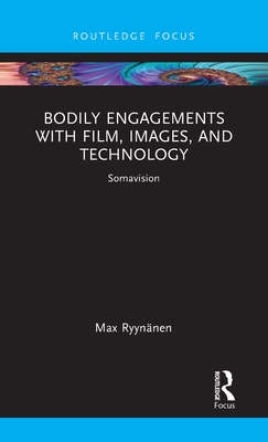 【预订】Bodily Engagements with Film, Images, and Technology 9781032164281