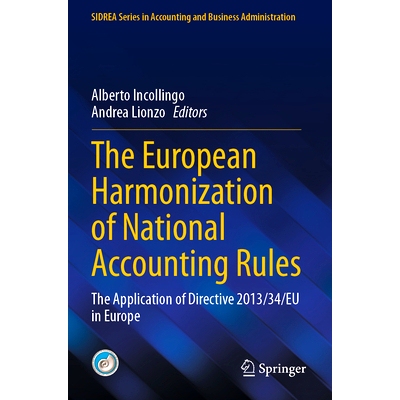 预订 The European Harmonization of National Accounting Rules: The Application of Directive 2013/34/EU in Europe 国家会计