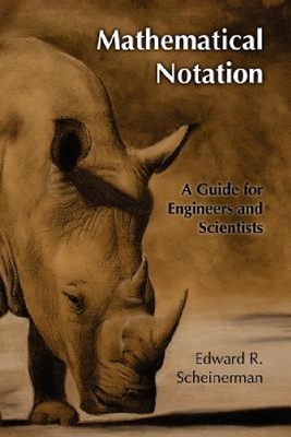 【预订】Mathematical Notation: A Guide for E...