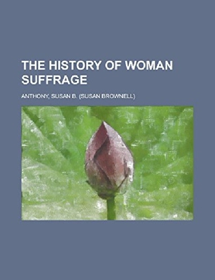 【预订】The History of Woman Suffrage Volume...
