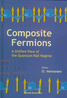 【预订】Composite Fermions, a Unified View o...