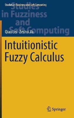 【预订】Intuitionistic Fuzzy Calculus