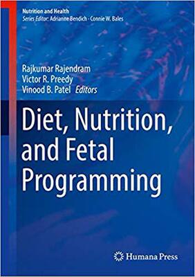 【预售】Diet, Nutrition, and Fetal Programmi...