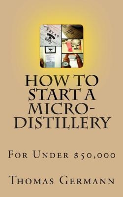 【预订】How to Start a Micro-Distillery for ...