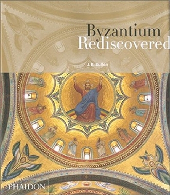 【预订】Byzantium Rediscovered