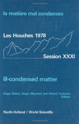 【预订】Ill-condensed Matter: Les Houches Se...