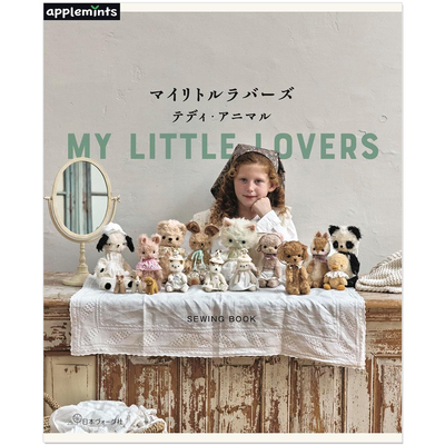 预售 手工缝纫泰迪熊与动物玩偶教程书 マイリトルラバーズ テディ・アニマル MY LITTLE LOVERS