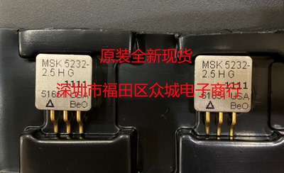 原装全新 MSK5232-2.5HG MSK5232-2.5 TO-257 现货可直拍