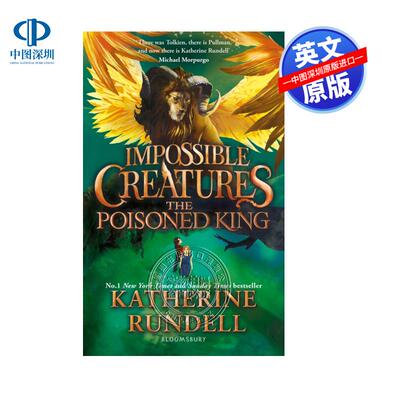 英文原版 不可思议的生物2 毒王 The Poisoned King Katherine Rundell 奇幻小说 沃特斯通年度图书奖 不可能的生物