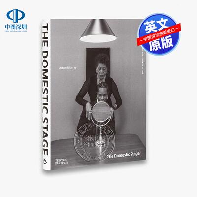 现货英文原版 家居舞台：时尚图像回归家庭 The Domestic Stage: When Fashion Image Comes Home