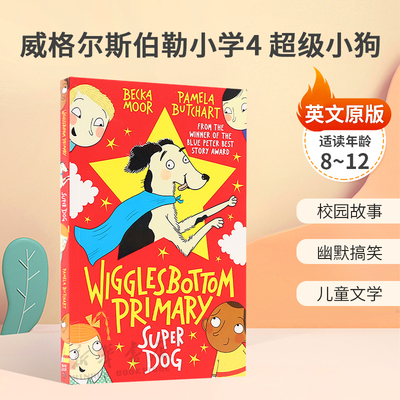 英文原版Wigglesbottom Primary #4: Super Dog!威格尔斯伯勒小学4 超级小狗神秘校园日志幽默校园故事平装8-12岁