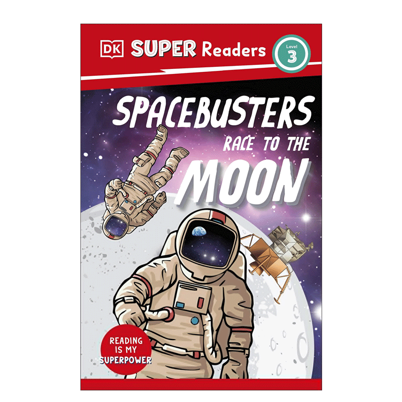 英文原版 DK Super Readers Level 3 Space Busters Race to the Moon DK超级读者 3级 太空杀手奔向月球 科普百科STEAM读物