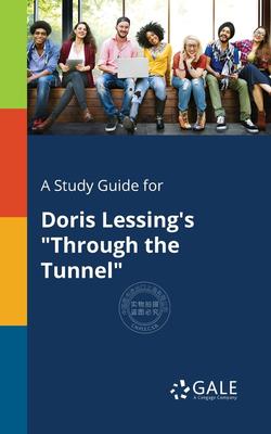 预售 按需印刷 A Study Guide for Doris Lessing s  Through the Tunnel