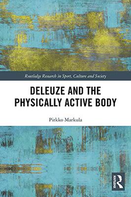 预售 按需印刷 Deleuze and the Physically Active Body