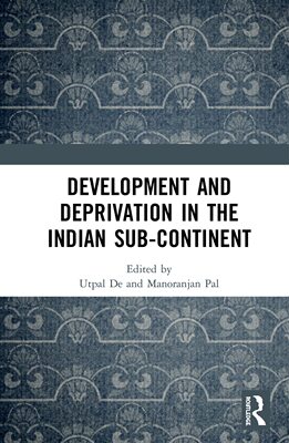 预售 按需印刷 Development and Deprivation in the Indian Sub continent