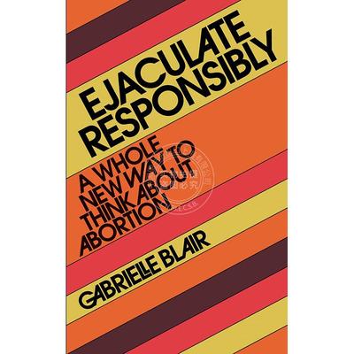 现货 A Whole New Way to Think about Abortion 英文原版 Gabrielle Stanley Blair 加布里埃尔·斯坦利·布莱尔