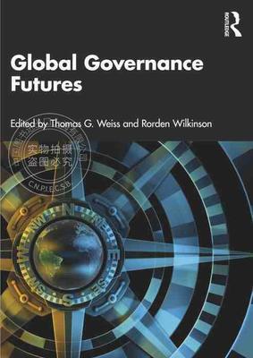 【预售 按需印刷】 Global Governance Futures