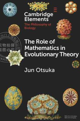 预售 按需印刷 The Role of Mathematics in Evolutionary Theory