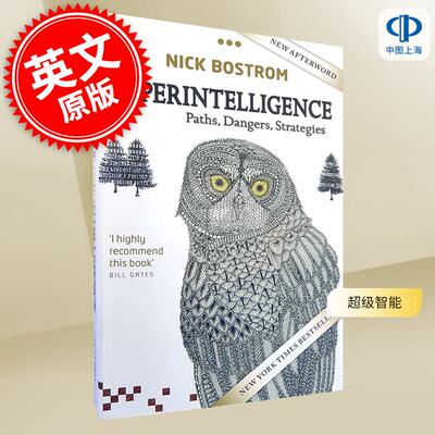 预售 超级智能：路线图、危险性与应对策略 尼克?波斯特洛姆 Nick Bostrom 英文原版 Superintelligence: Paths, Dangers, Strateg
