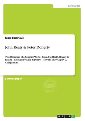 预售 按需印刷 John Keats & Peter Doherty: Two Dreamers of a Separate World-Bound t