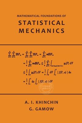 预售 按需印刷 Mathematical Foundations of Statistical Mechanics