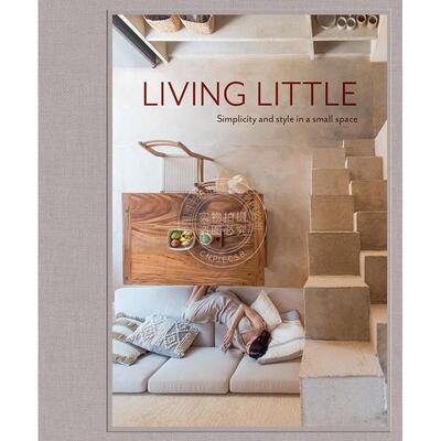 小生活：小空间里的简约与时尚 Hannah Jenkins 摄影作品集 室内设计 英文原版 Living Little: Simplicity and style in a small