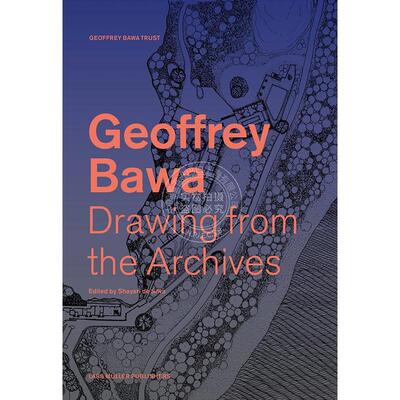 杰弗里巴瓦 从档案中绘制 斯里兰卡建筑大师 英文原版 艺术画册 Geoffrey Bawa: Drawing from the Archives