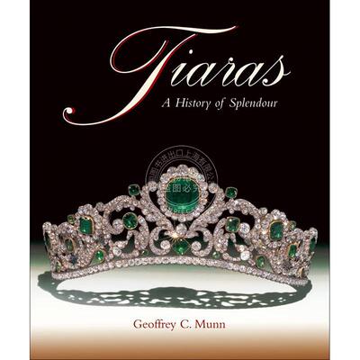冠冕：辉煌的历史 珠宝设计 Acc Art Books出版社 英文原版 Tiaras: A History of Splendour