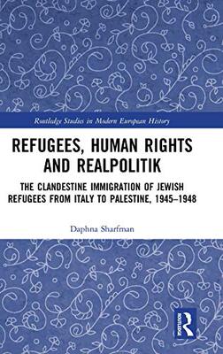 预售 按需印刷 Refugees, Human Rights and Realpolitik