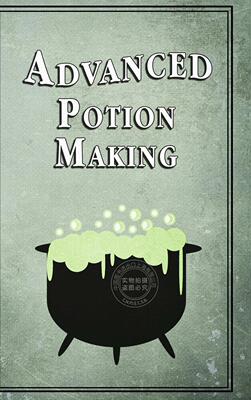 【预售 按需印刷】 Advanced Potion Making 高级药剂制作  Noel Green 英文原版