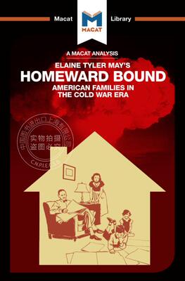 预售 按需印刷 伊莲&middot;泰勒&middot;梅的归乡之旅分析：冷战时期的美国家庭An Analysis of Elaine Tyler May's Homeward Bou