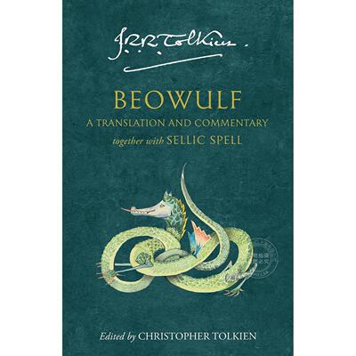 贝奥武甫：翻译与评注 附塞利克咒语 J.R.R. 托尔金 英文原版 Beowulf: A Translation and Commentary  Together with Sellic Spe