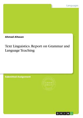预售 按需印刷 Text Linguistics. Report on Grammar and Language Teaching