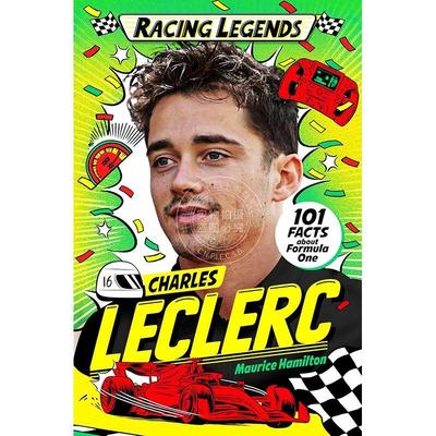 现货 赛车传奇：查尔斯・勒克莱尔 Maurice Hamilton 儿童读物 英文原版 Racing Legends: Charles Leclerc 7-9岁