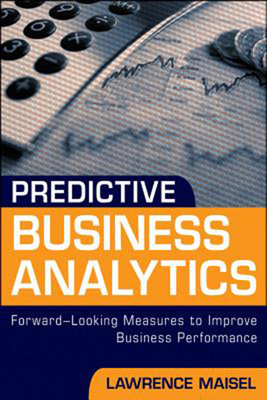 预售 按需印刷 Predictive Business Analytics: Forward Looking Capabilities to Improve Business Performance
