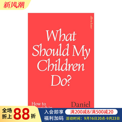 【预售】我的孩子该何去何从：如何在AI时代立足成长 What Should My Children Do?: How to Flourish 英文人文历史 正版进口书
