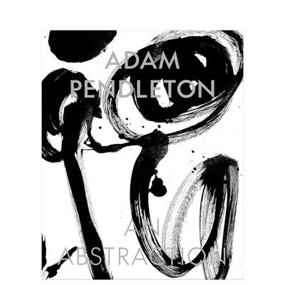 【现货】亚当·彭德尔顿：一种抽象 Adam Pendleton: An Abstraction 原版英文艺术画册画集图书书籍