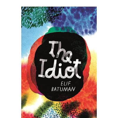【预售】白痴 The Idiot 原版英文小说图书书籍