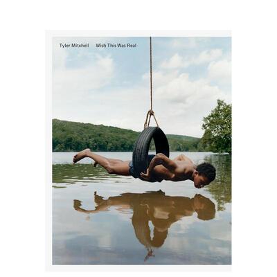 【预售】泰勒·米切尔：但愿此刻成真 Tyler Mitchell: Wish This Was Real 原版英文摄影作品集图书书籍